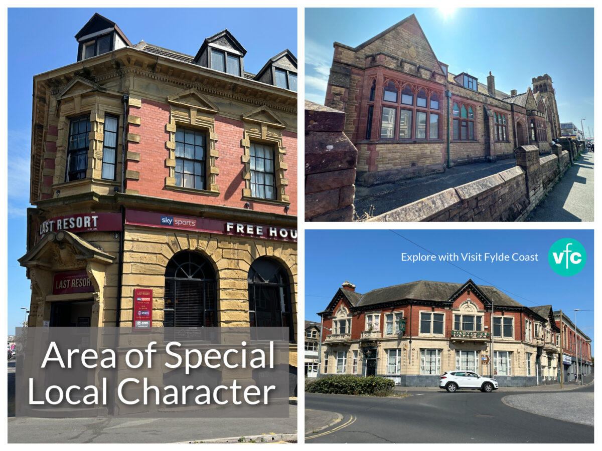 Area of Special Local Character • find out more with Live Blackpool